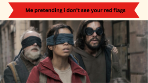 Funny Red Flags Meme in Relationships - https://trainmyboyfriend.com/wp ...